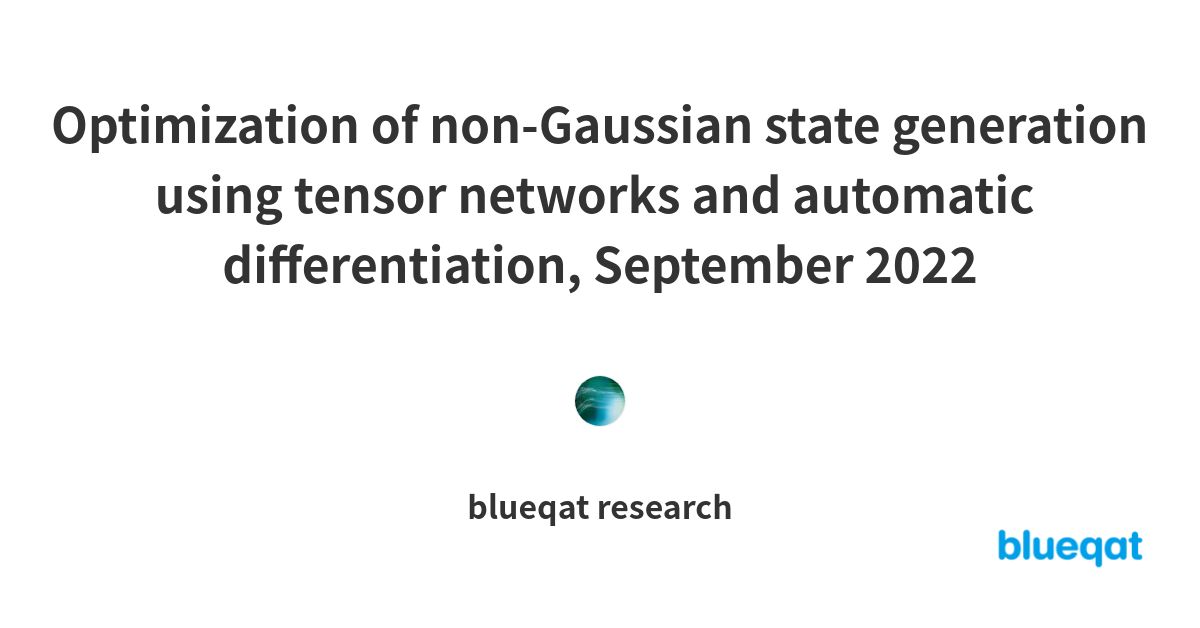 Optimization of non-Gaussian state generation using tensor networks and automatic ...
